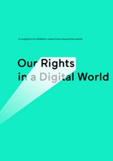 Our Rights in the Digital World – A Report on Children’s Consultation | GDP